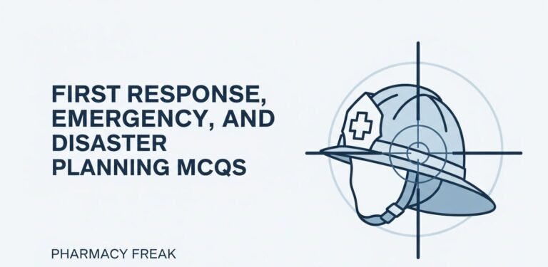 First Response, Emergency, and Disaster Planning MCQs