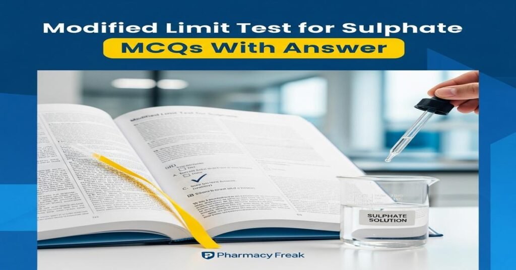 Modified limit test for Sulphate MCQs With Answer