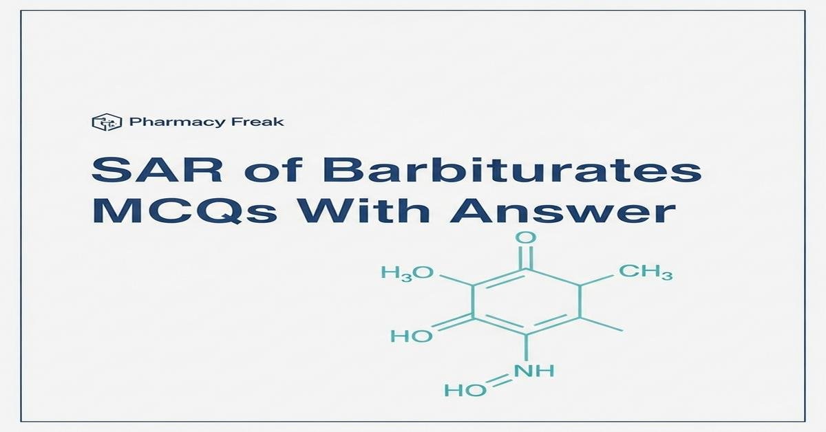 SAR of barbiturates MCQs With Answer