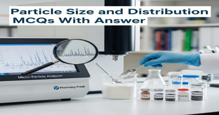 Particle size and distribution MCQs With Answer - Pharmacy Freak