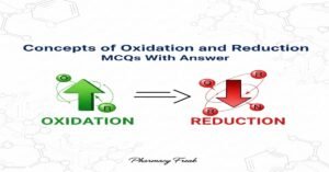 Concepts of oxidation and reduction MCQs With Answer - Pharmacy Freak