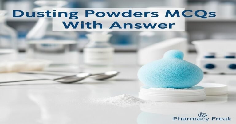 Dusting powders MCQs With Answer