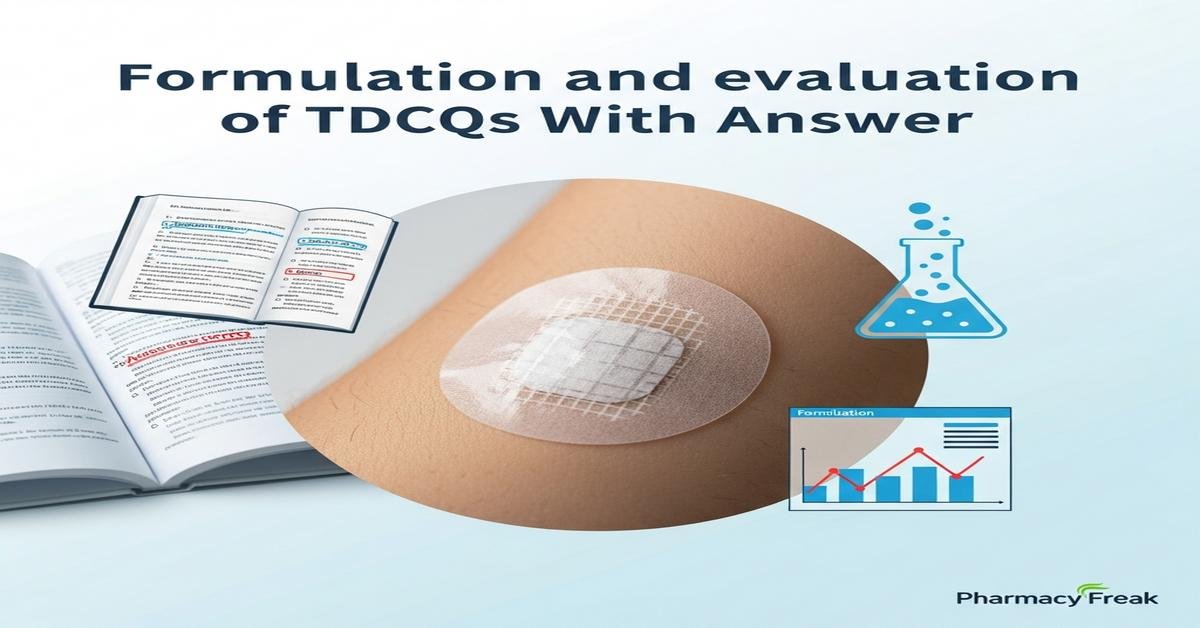 Formulation and evaluation of TDDS MCQs With Answer
