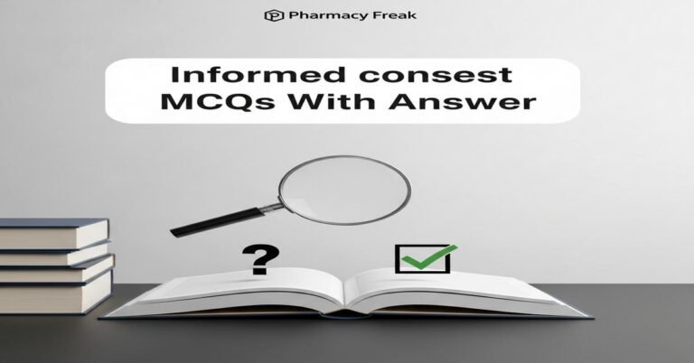Informed consent process MCQs With Answer