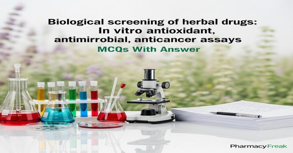 Biological screening of herbal drugs: in vitro antioxidant ...