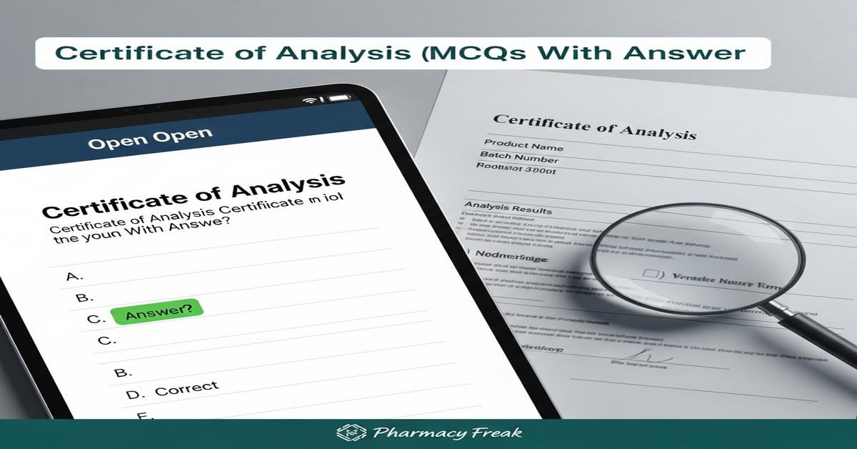 Certificate of Analysis (CoA) MCQs With Answer